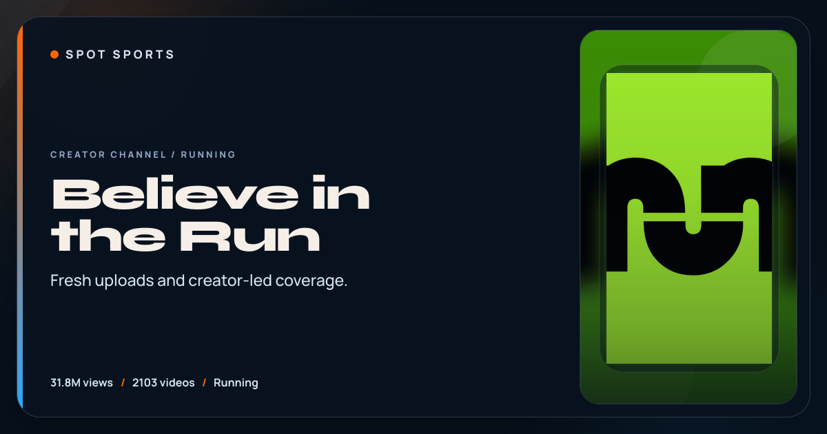 Believe in the Run Videos & Content | Spot Sports