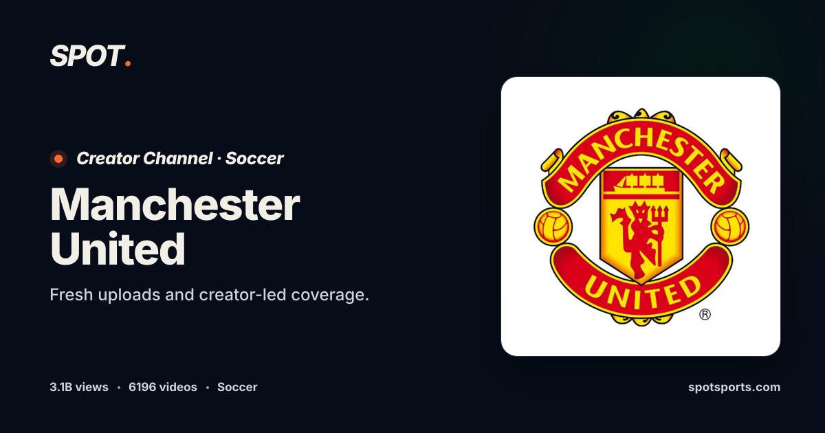 Manchester United Videos & Content | Spot Sports