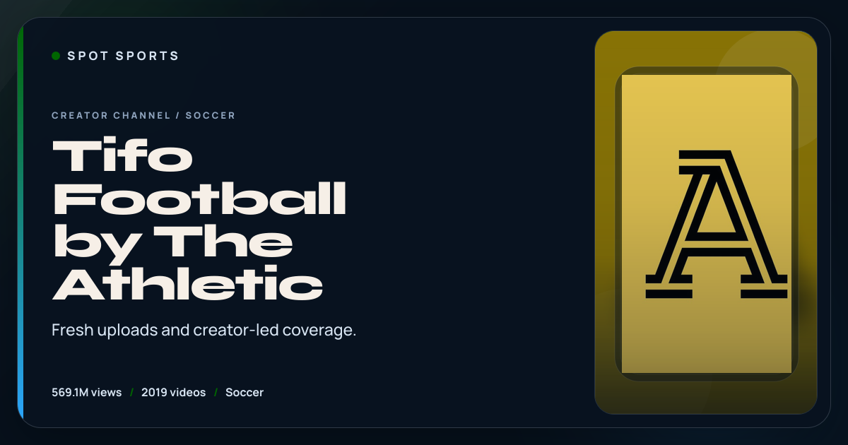 Tifo Football by The Athletic Videos & Content | Spot Sports