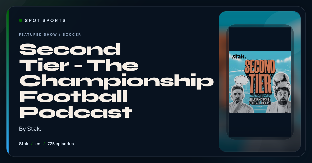 Second Tier - The Championship Football Podcast | Spot Sports