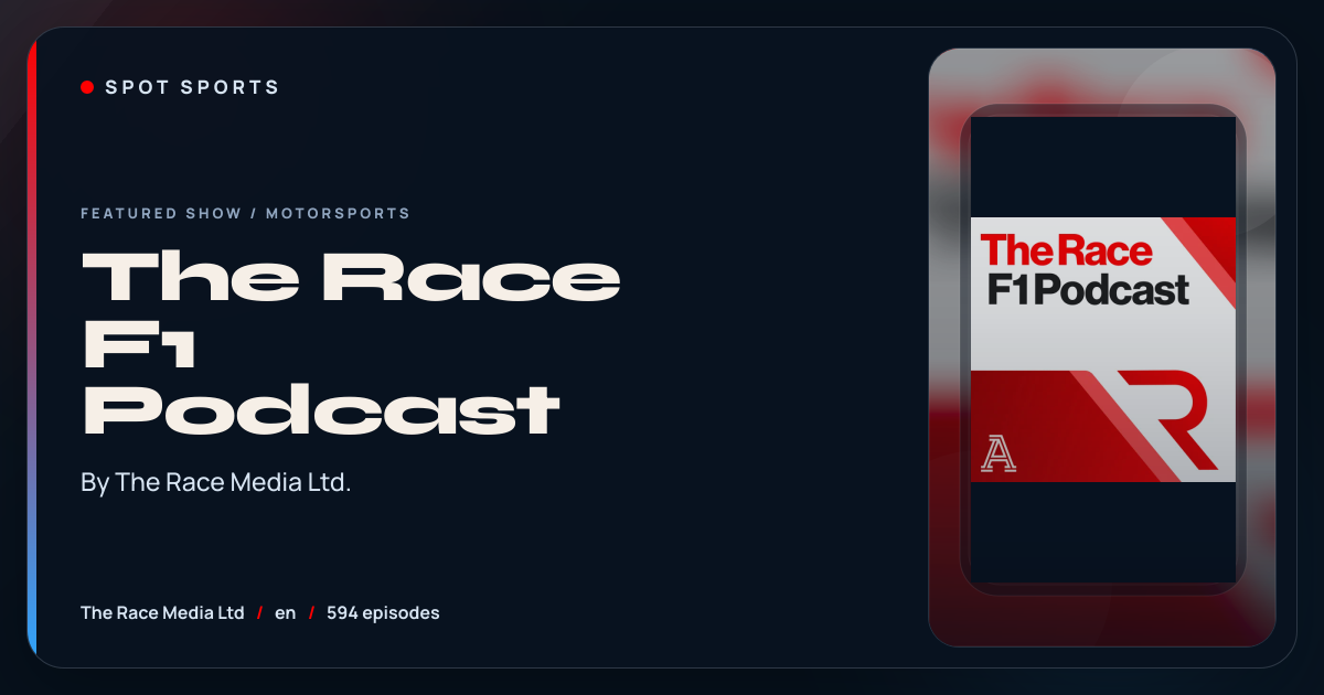 The Race F1 Podcast | Spot Sports